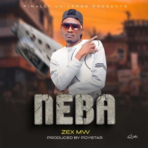 Neba Zex Mw Prod Poystar Mdubz Trender