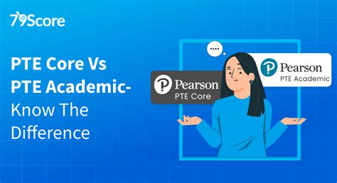 PTE Core Vs PTE Academic Key Differences You Should Know