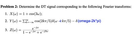 Solved Problem Determine The DT Signal Corresponding To Chegg