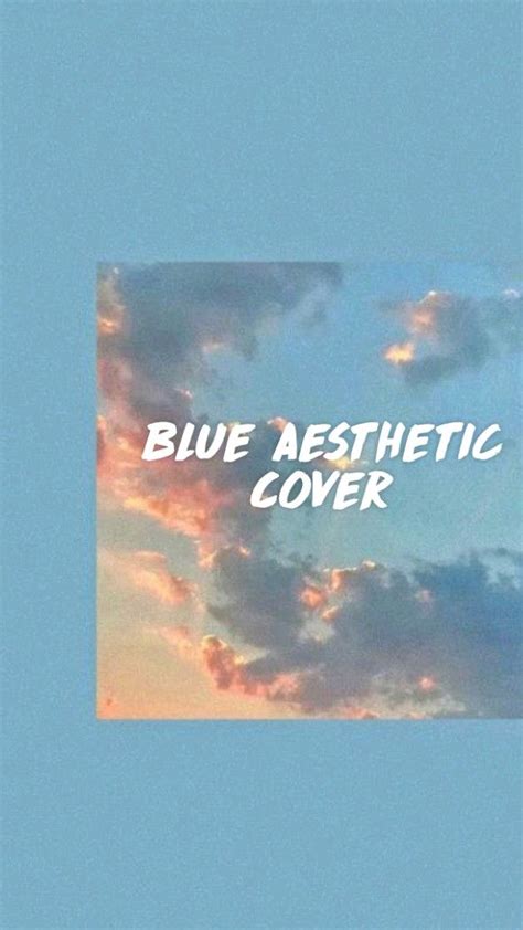 Blue Aesthetic Cover Blue Aesthetic Cover Aesthetic