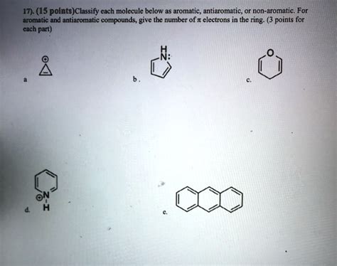 Solved Classify Each Molecule Below As Aromatic Antiaromatic Or Non
