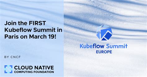 Kubecon Cloudnativecon Europe Co Located Event Deep Dive Kubeflow Summit Europe Cncf