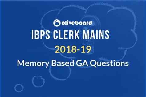 Ibps Clerk Mains Ga Questions Ibps Clerk Mains 2018 19 Oliveboard