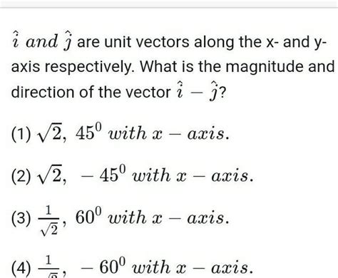 [answered] i and 3 are unit vectors along the x and y axis respectively