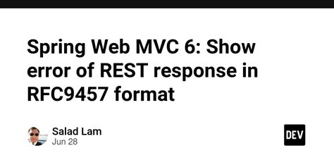 Spring Web Mvc 6 Show Error Of Rest Response In Rfc9457 Format Dev