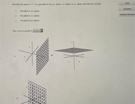Solved Identify The Plane X 2 As Parallel To The Xy Plane