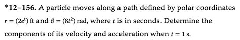 solved 12 156 a particle moves along a path defined by