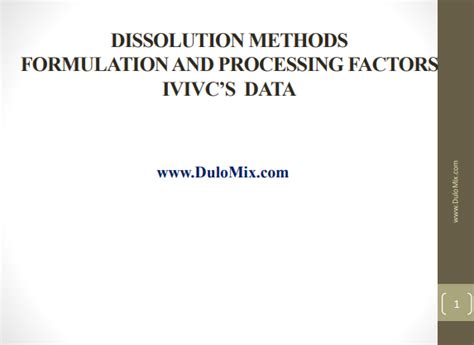 Dissolution Methods Formulation And Processing Factors Pdfppt Download