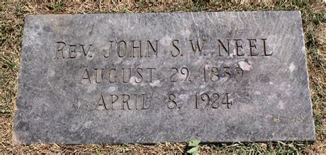 Rev John Siles Weaver Neel 1839 1924 Find A Grave Memorial