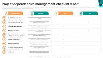 Project Dependencies Management Checklist Report PPT Example