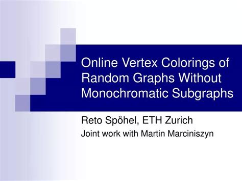 PPT Online Vertex Colorings Of Random Graphs Without Monochromatic Subgraphs PowerPoint