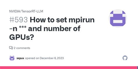 How To Set Mpirun N And Number Of Gpus · Issue 593 · Nvidia