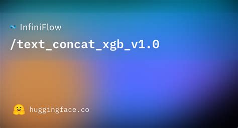 Infiniflowtextconcatxgbv10 At Main