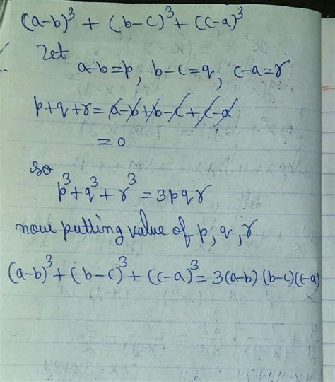 a minus b whole cube plus B minus C whole cube plus c minus a whole cube step by step ...