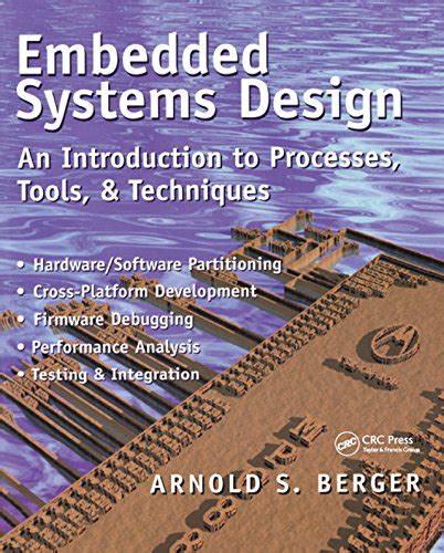Embedded Systems Design An Introduction To Processes Tools And Techniques EBook Berger