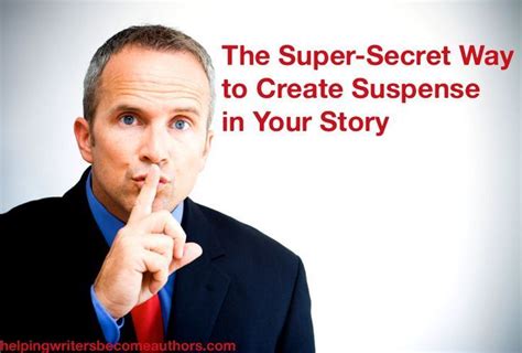 the super secret way to create suspense in your story writing tips