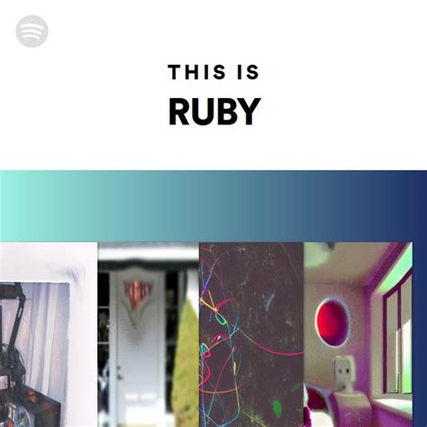 This Is Ruby Playlist By Spotify Spotify