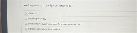 Solved Working Memory Span Might Be Increased