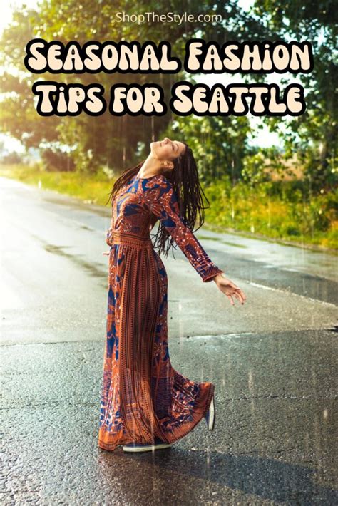 Seasonal Fashion Tips For Seattle Navigating Style In A City Of Rain