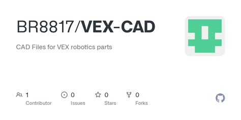 GitHub BR8817 VEX CAD CAD Files For VEX Robotics Parts