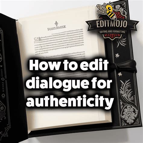 How To Edit Dialogue For Authenticity