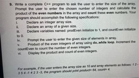 Solved 9 Write A Complete C Program To Ask The User To
