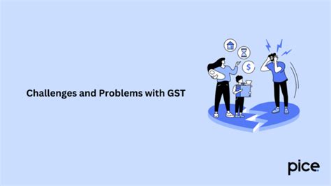 Gst Recent Challenges And Problems Pice