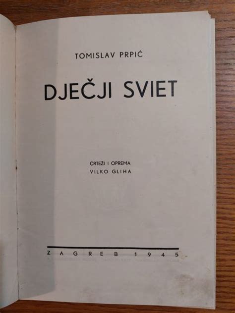 DjeČji Svijet Tomislav PrpiĆ Crteži I Oprema Vilko Gliha