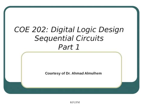 pptx coe 202 digital logic design sequential circuits part 1 kfupm