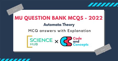Automata Theory Mcq Answers With Explanation Mumbai University 2022 ~ Science Hub X Code And