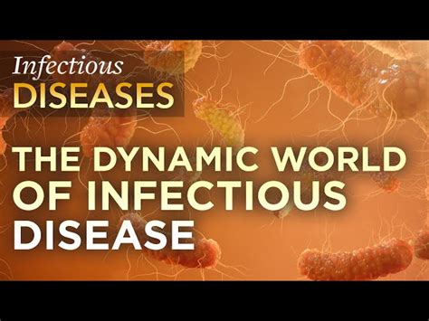 Free Video An Introduction To Infectious Diseases The Dynamic World Of Infectious Disease