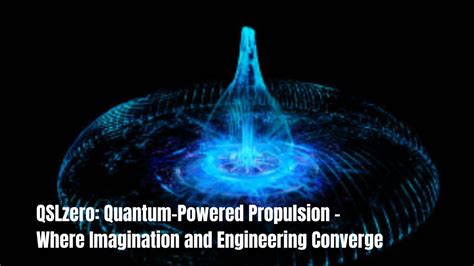 Qslzero Quantum Powered Propulsion