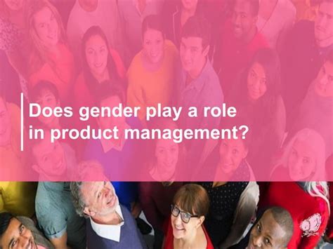 Does Gender Play A Role In Product Management V PPT