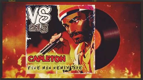 Capleton X Vsthebest215 Fire Man Remix Tape Tracklist In Description
