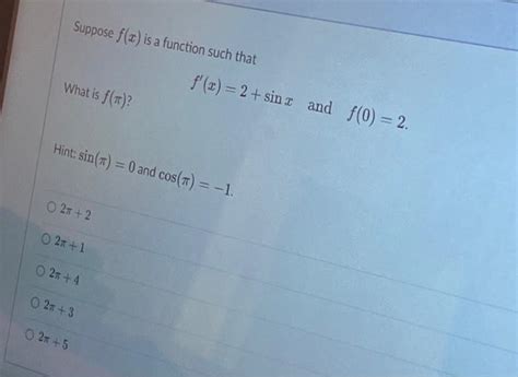 solved suppose f x is a function such that what is f π