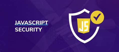 Javascript Security How To Mitigate The Top Risks Now