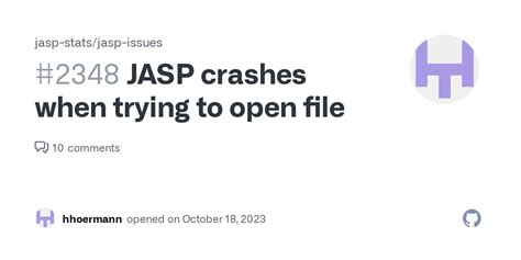 Jasp Crashes When Trying To Open File · Issue 2348 · Jasp Statsjasp