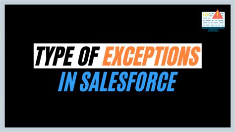 Types Of Exceptions In Salesforce Salesforce Geek Types Of Exceptions In Salesforce Salesforce Geek