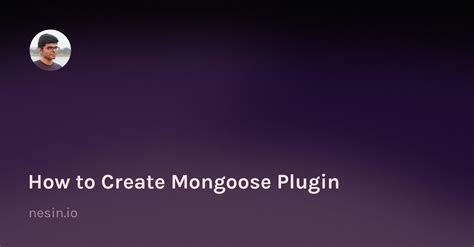 How To Create Mongoose Plugin
