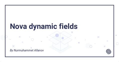 Dynamic Fields Nova Packages