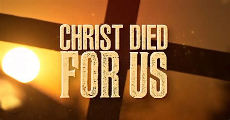Christ Died For Us Robert Griffith