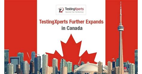 Testingxperts Further Expands Its Operations Into Canada Strengthens Global Footprint