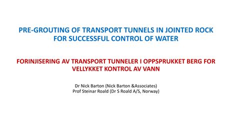 Pdf Pre Grouting Of Transport Tunnels In Jointed Rock For Successful Control Of Water