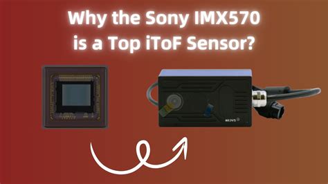 Why The Sony IMX570 Is A Top IToF Sensor MRDVS