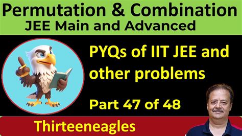 47 Permutation And Combination Pyqs Of Iit Jee Iit Jee Maths