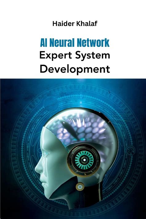 Ai Neural Network Expert System Development Khalaf Haider 9789269132455 Books