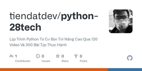 Github Tiendatdevpython 28tech Lập Trình Python Từ Cơ Bản Tới Nâng