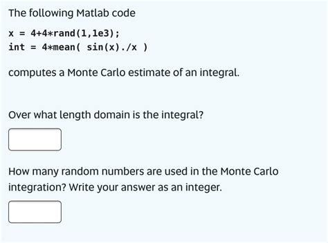 solved the following matlab code x 4 4∗rand 1 1e3 int