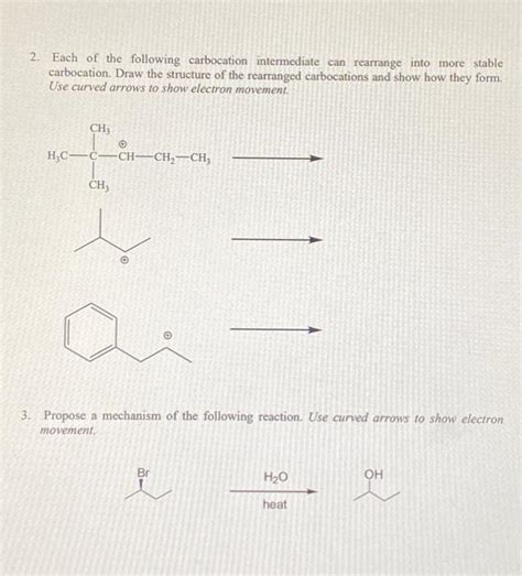 Solved 2. Each of the following carbocation intermediate can | Chegg.com