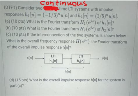 solved dtft consider two the ltims systems with impulse